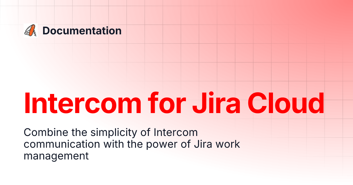 Intercom for Jira Cloud | Documentation